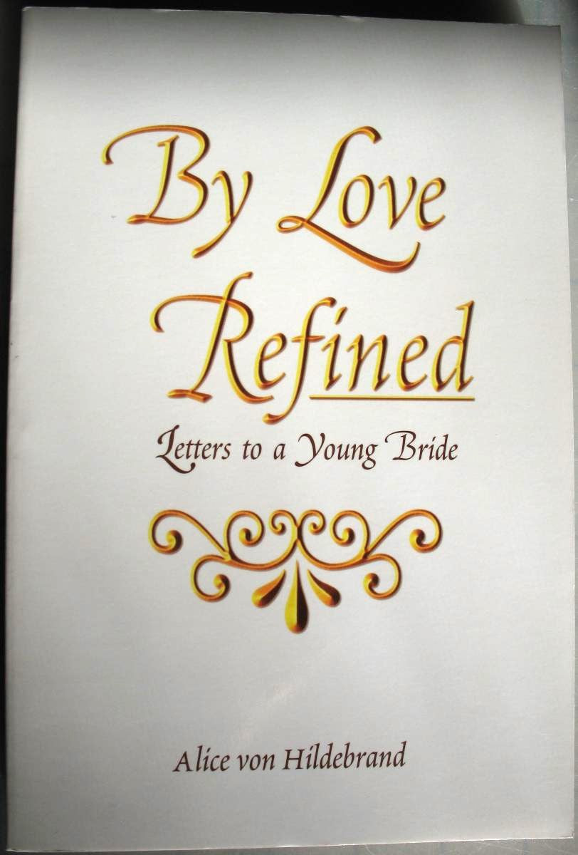 By Love Refined - Letters to a Young Bride – Lumen Christi Books & Gifts