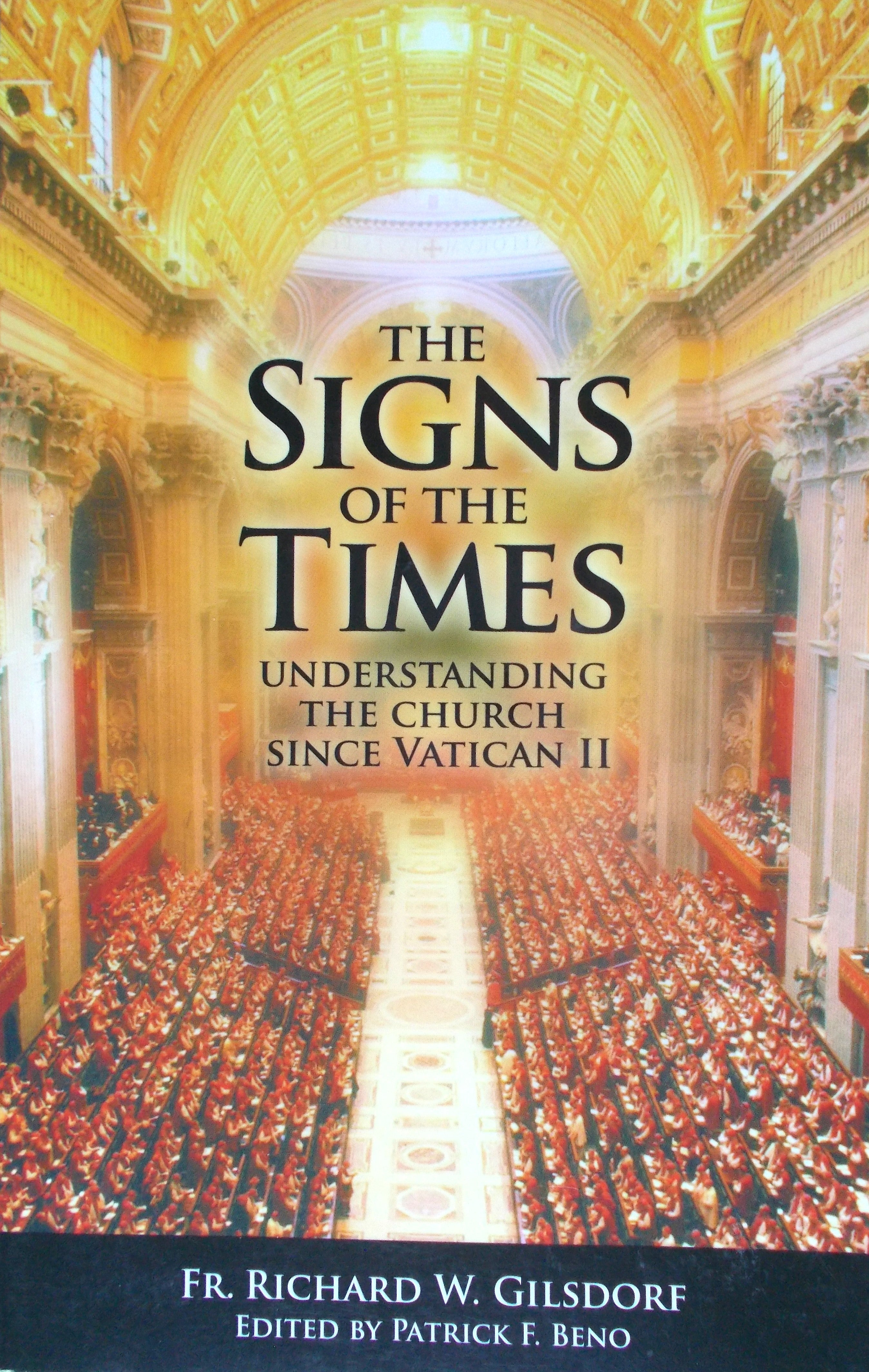 The Signs of the Times - Understanding the Church Since Vatican II ...