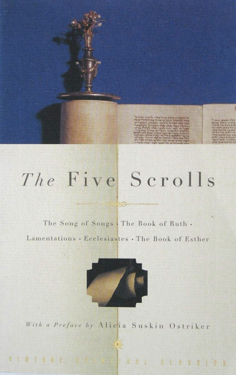 The Five Scrolls : Song of Songs, Ruth, Lamentations, Ecclesiastes, Es ...