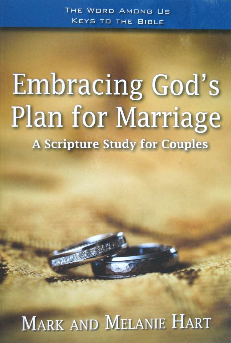 Embracing God's Plan for Marriage- A Scripture Study for Couples ...